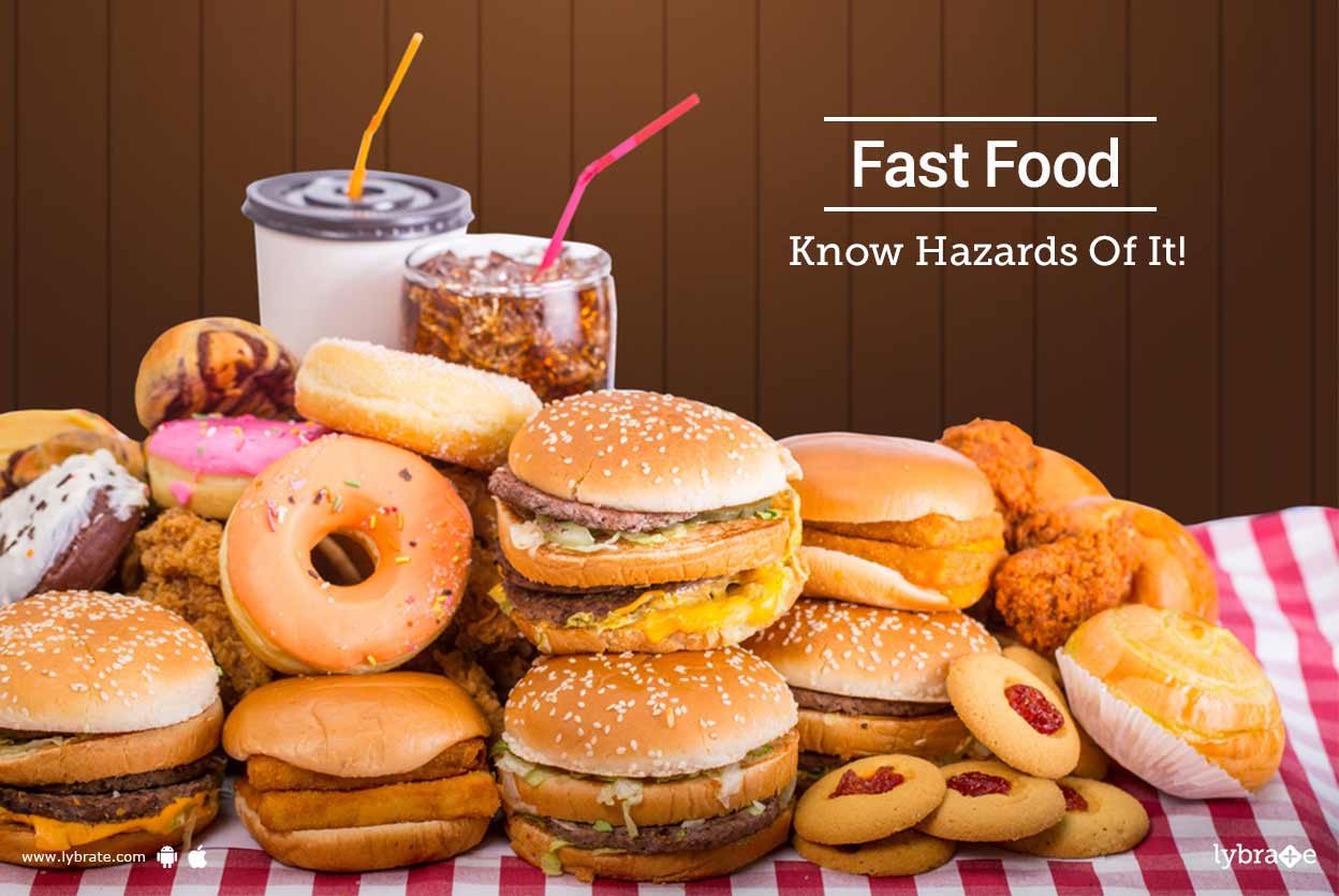 Fast Food - Know Hazards Of It! - By Dr. Piyush Ranjan | Lybrate