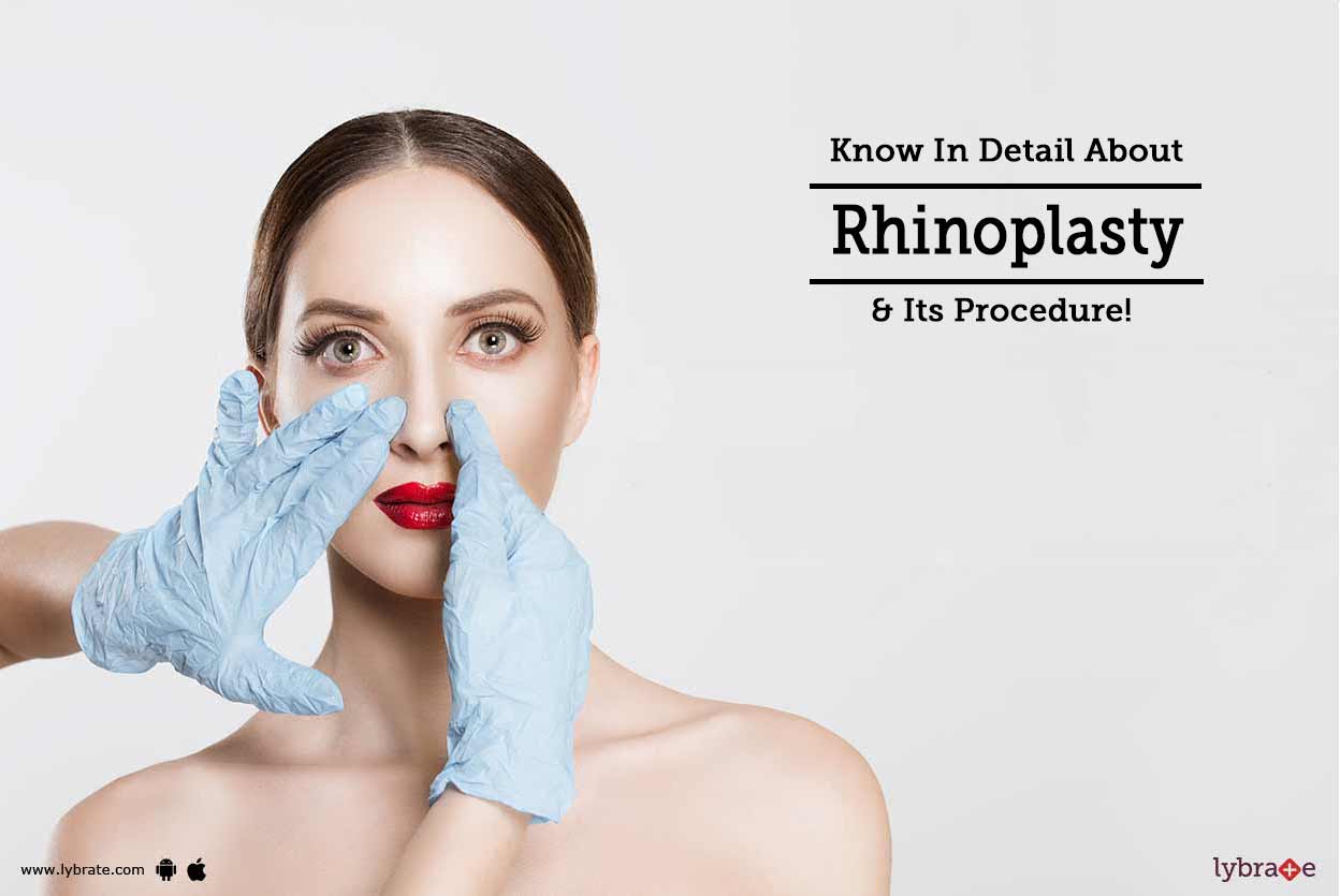 Know In Detail About Rhinoplasty & Its Procedure! - By Dr. Rajnikant ...