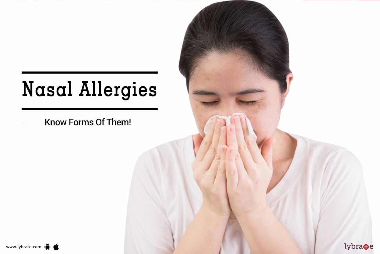 Nasal Allergies - Know Forms Of Them! - By Dr. Jafferhusein Sura | Lybrate