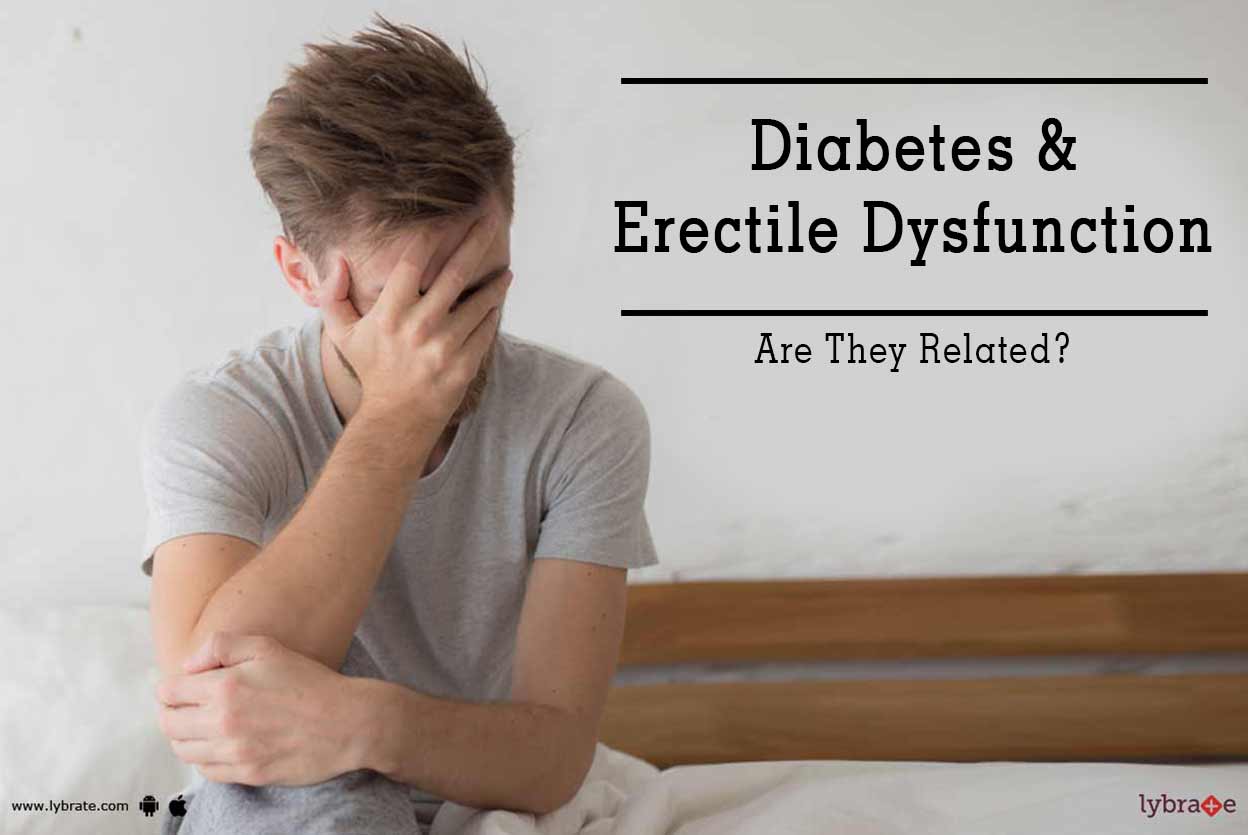 Diabetes & Erectile Dysfunction - Are They Related? - By Dr. Naveen ...