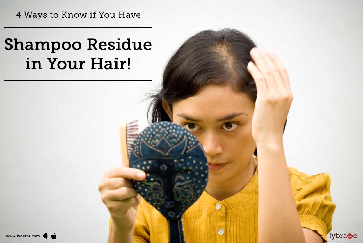 4 Ways to Know if You Have Shampoo Residue in Your Hair! - By Dr ...