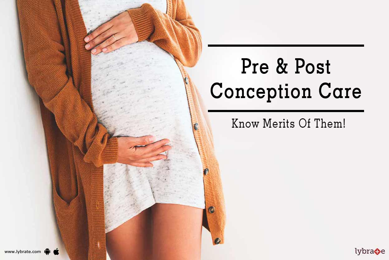 Pre & Post Conception Care - Know Merits Of Them! - By Dr. Asha Gavade ...
