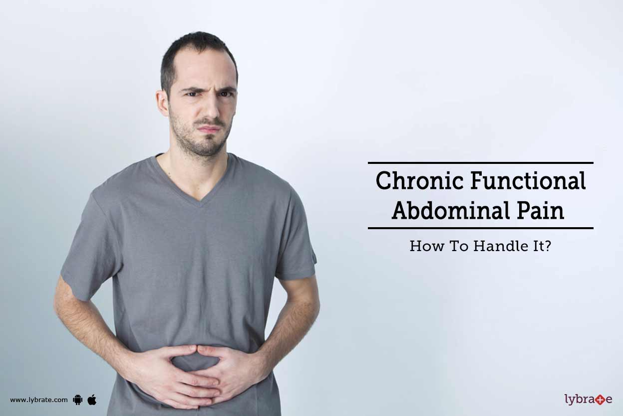 Chronic Functional Abdominal Pain - How To Handle It? - By Sandozi ...