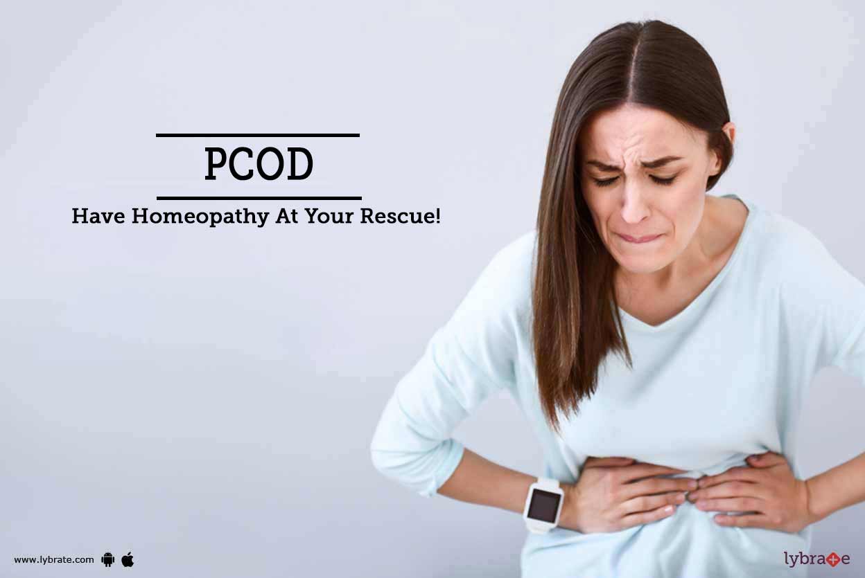 PCOD - Have Homeopathy At Your Rescue! - By Dr. Shweta Badghare | Lybrate