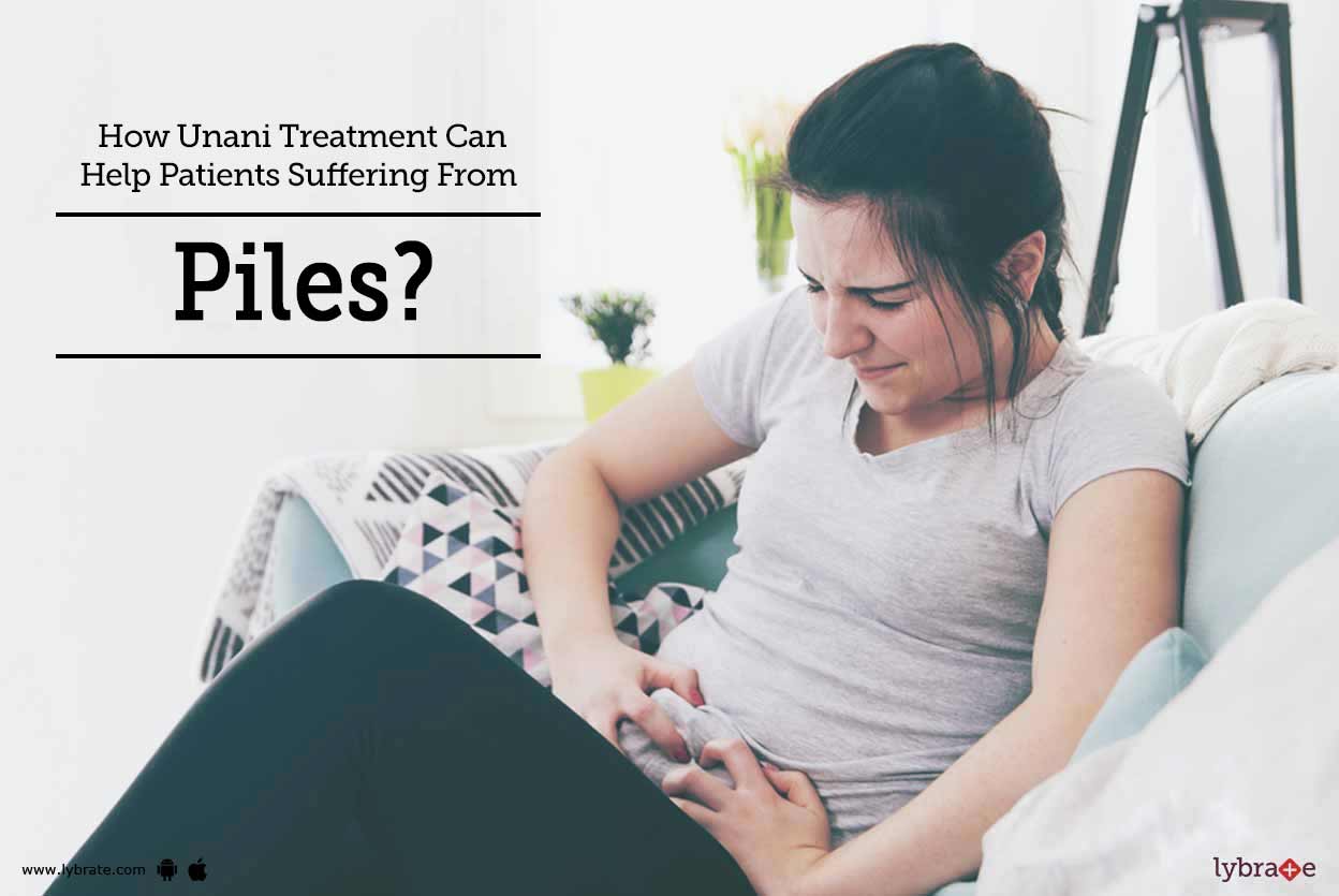 How Unani Treatment Can Help Patients Suffering From Piles? - By Dr ...