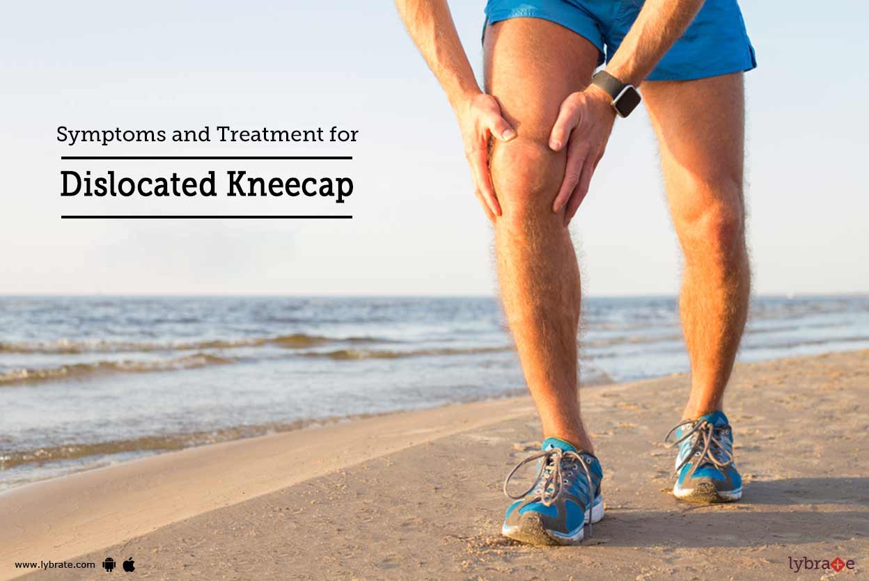 Symptoms and Treatment for Dislocated Kneecap - By Dr. Ashutosh Jha ...