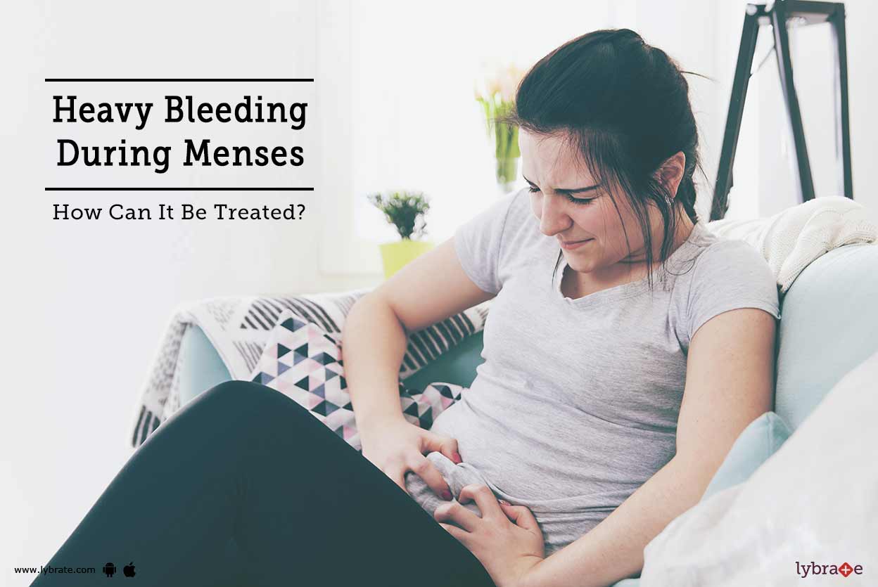Heavy Bleeding During Menses - How Can It Be Treated? - By Motherhood ...