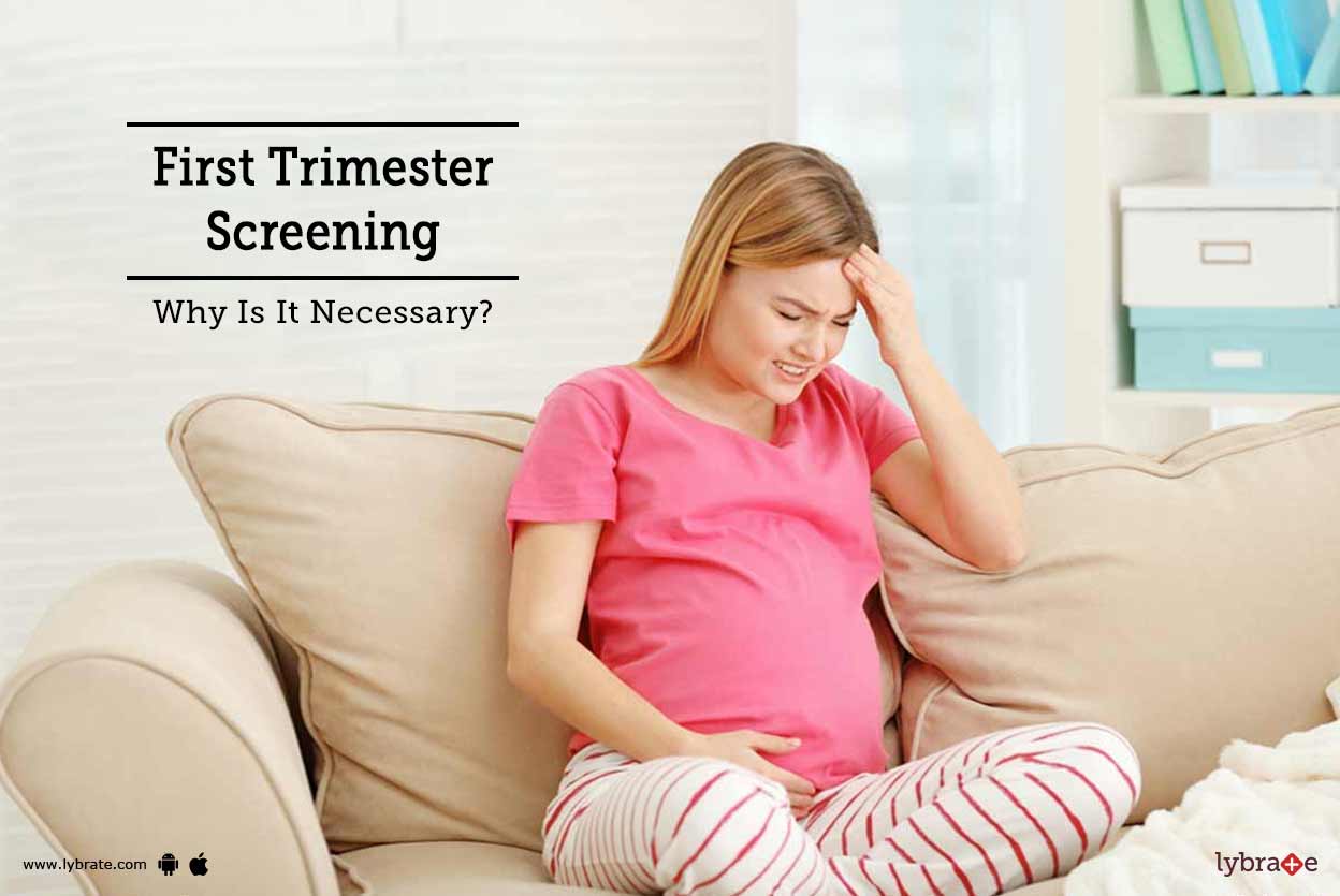 First Trimester Screening - Why Is It Necessary? - By Dr. Sumati Saxena ...