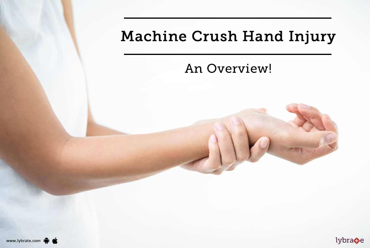 Machine Crush Hand Injury - An Overview! - By Dr. Karn Kumar Maheshwari ...
