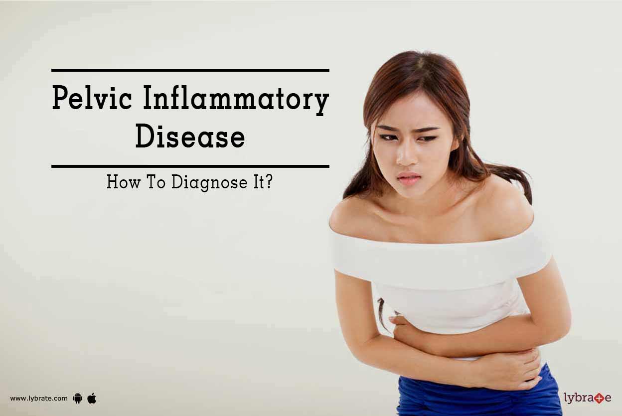 Pelvic Inflammatory Disease - How To Diagnose It? - By Dr. Sameer ...