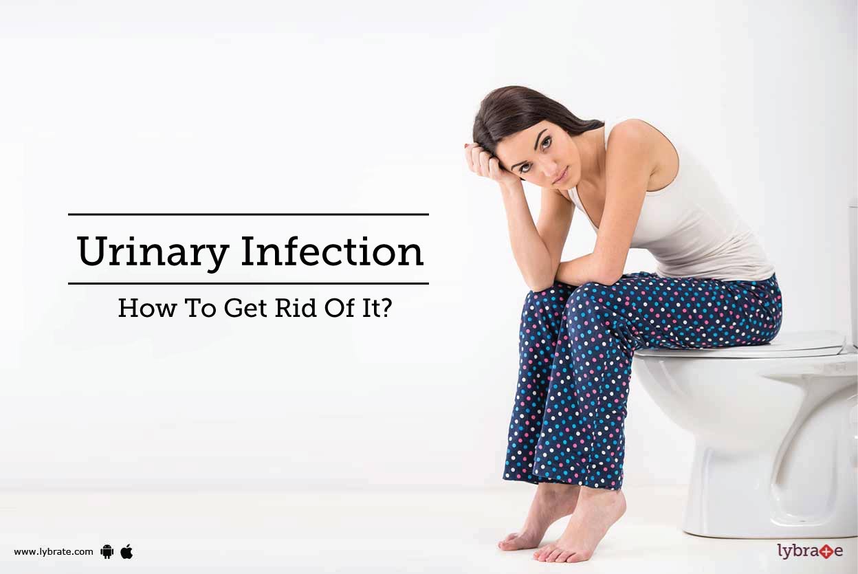 Urinary Infection - How To Get Rid Of It? - By Dr. Shiwani Agarwal ...