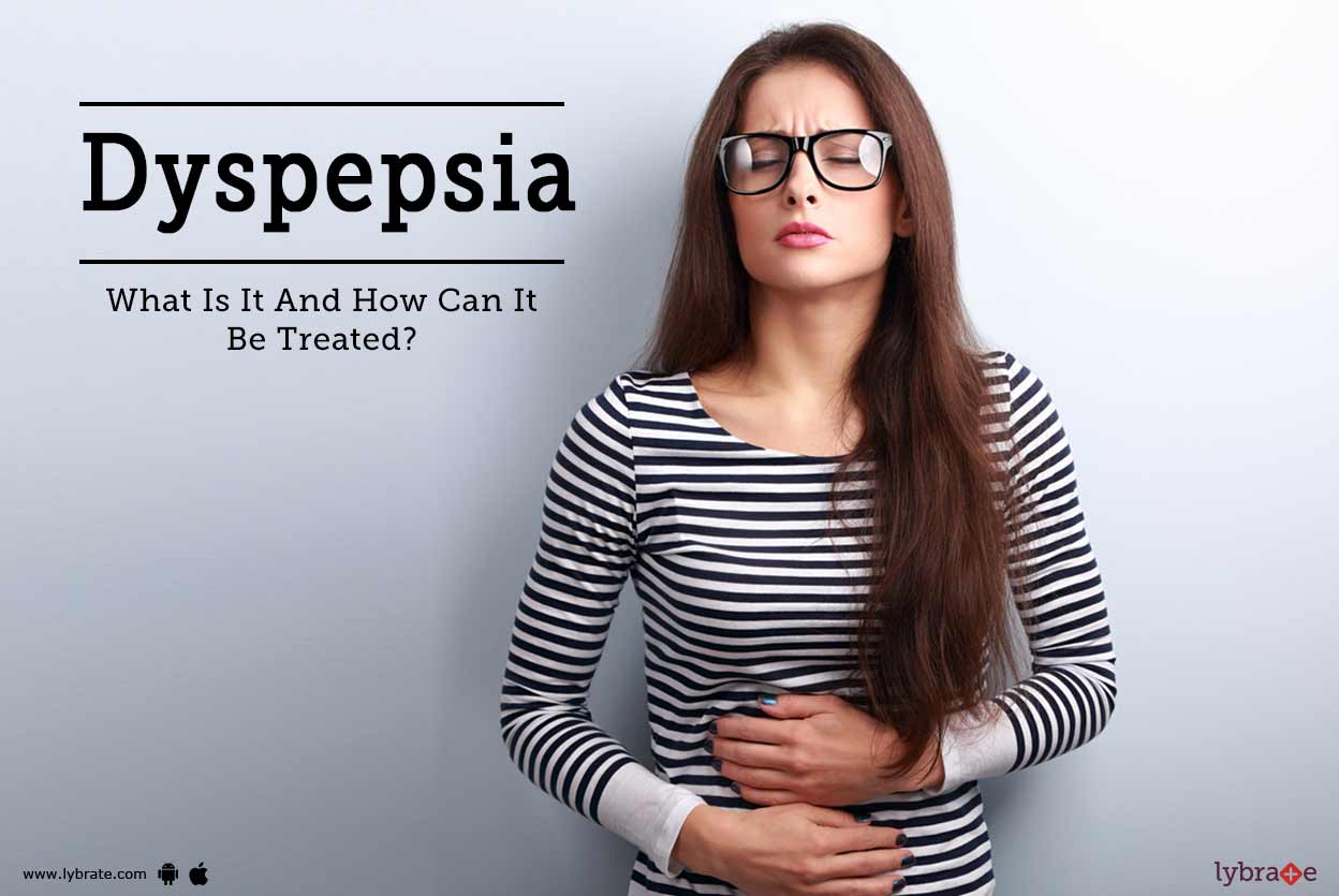 Dyspepsia - What Is It And How Can It Be Treated? - By Dr. Sachin Wani ...