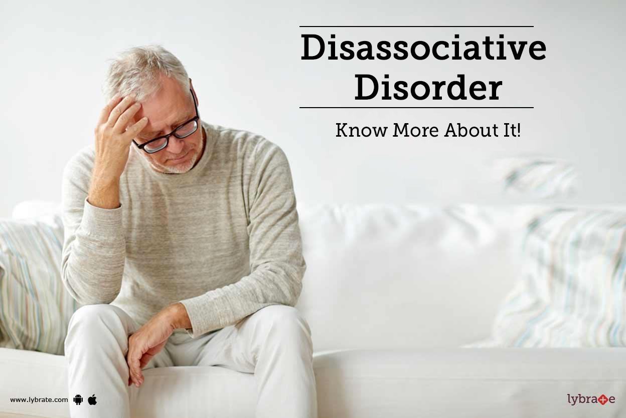 Disassociative Disorder - Know More About It! - By Dr. Shreyansh Patil ...