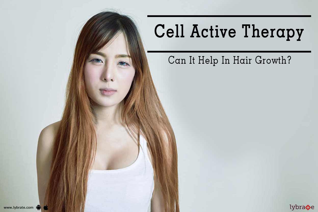 Cell Active Therapy - Can It Help In Hair Growth? - By Dr. J Rajeshwari ...