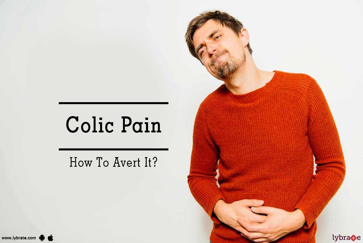 Colic Pain - How To Avert It? - By Dr. Abhishek Sharma | Lybrate