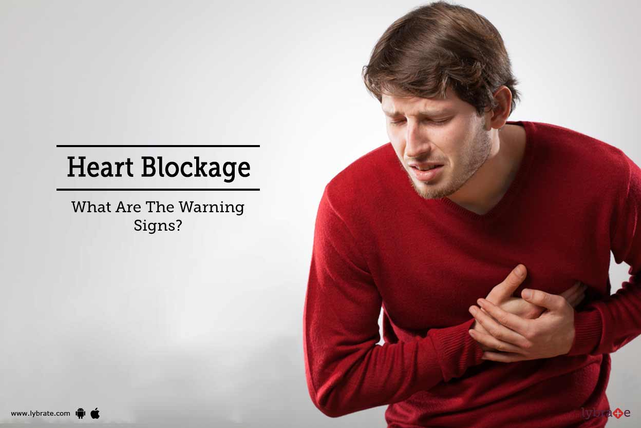 Heart Blockage: What Are The Warning Signs? - By Dr. Mukur ...