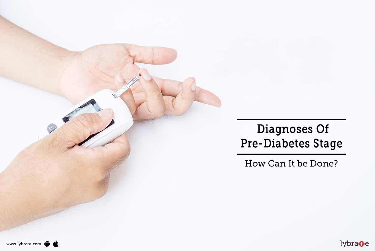 Diagnoses Of Pre-Diabetes Stage - How Can It be Done? - By Dr. Rajiv ...