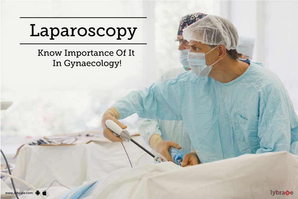 Laparoscopy - Know Importance Of It In Gynaecology! - By Dr. Asha ...