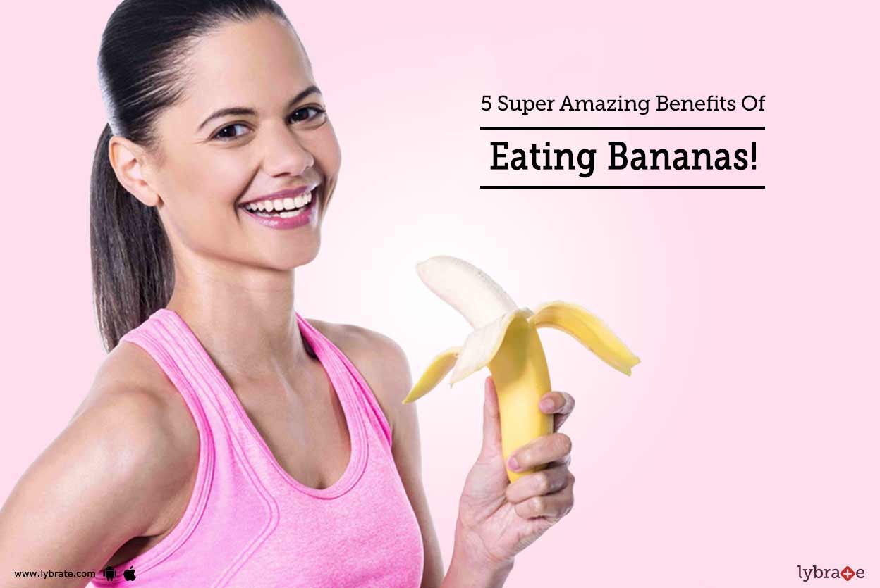 5 Super Amazing Benefits Of Eating Bananas! - By Dt. Asritha ...