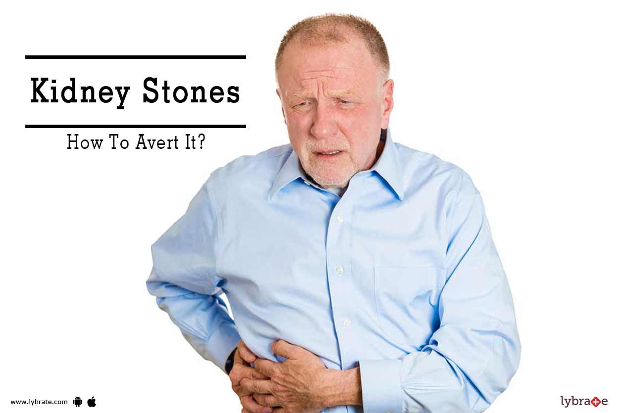 Kidney Stones - How To Avert It? - By Dr. Harbinder Singh | Lybrate