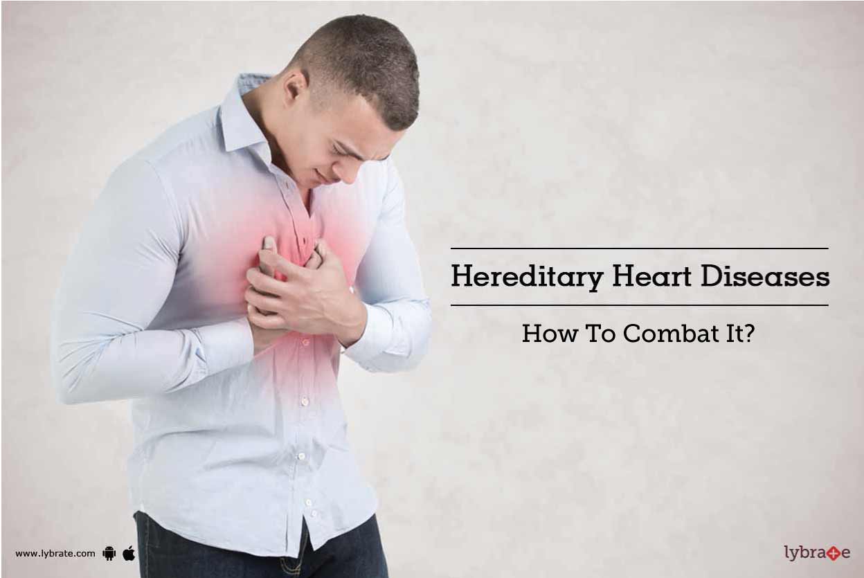Hereditary Heart Diseases - How To Combat It? - By Dr. Mahantesh R ...