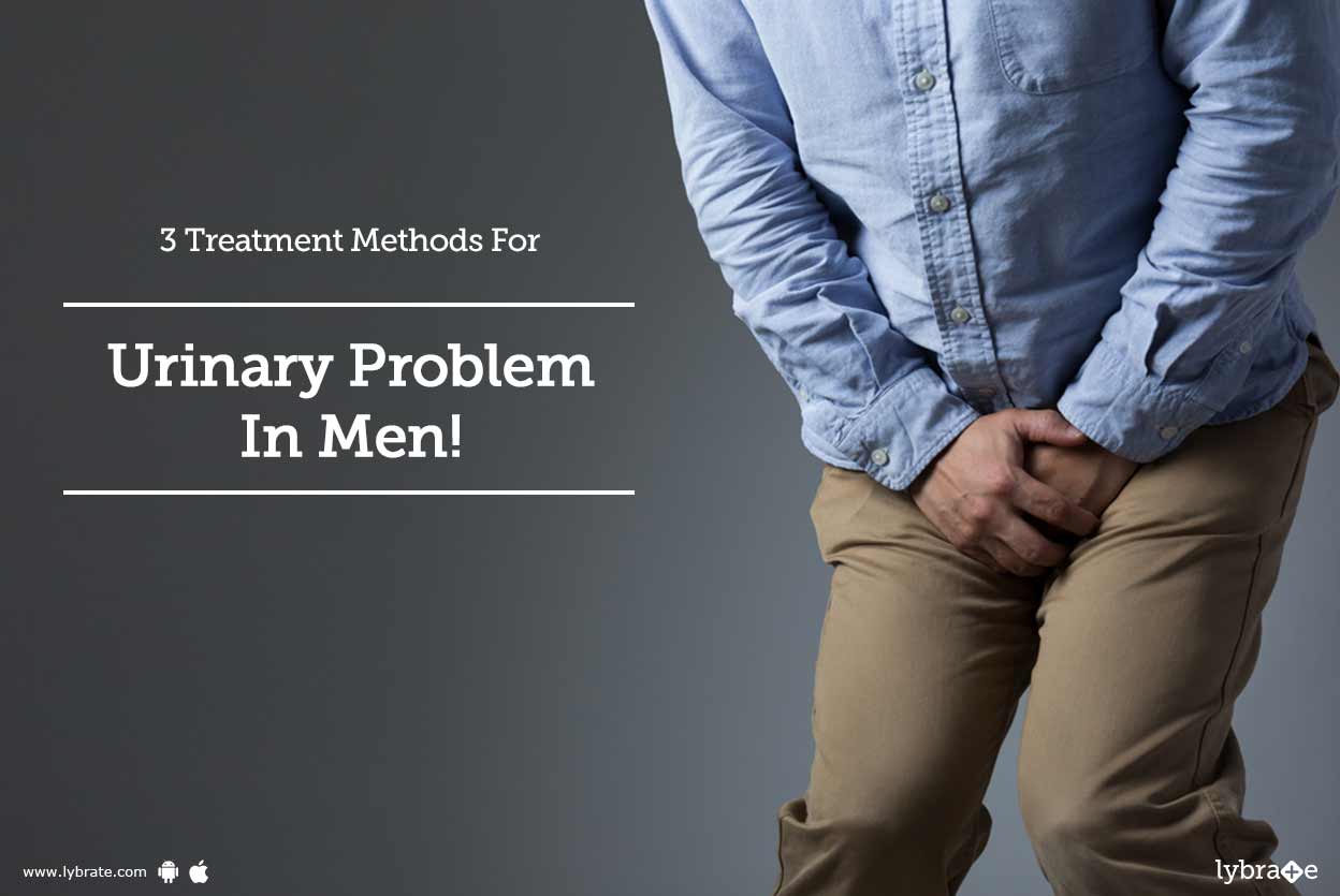 3 Treatment Methods For Urinary Problem In Men! - By Dr. Premkumar Krishnappa | Lybrate