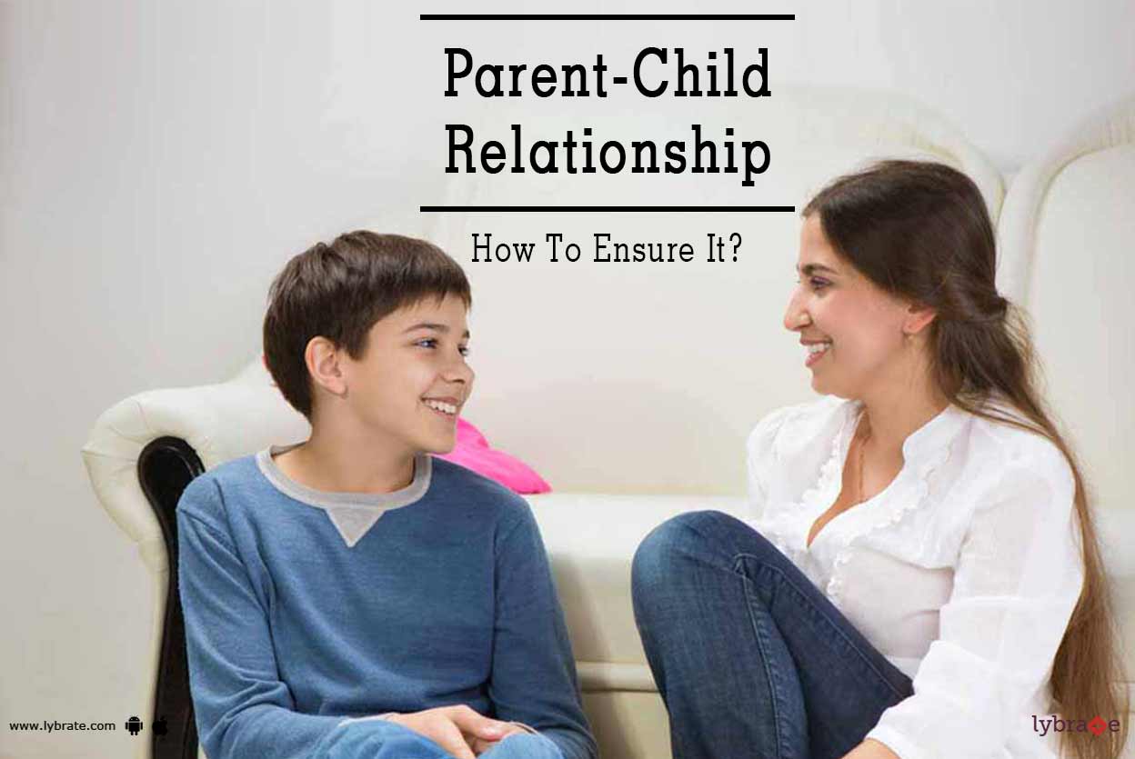 Parent-Child Relationship - How To Ensure It? - By Ms. Shilpa Venkatesh ...
