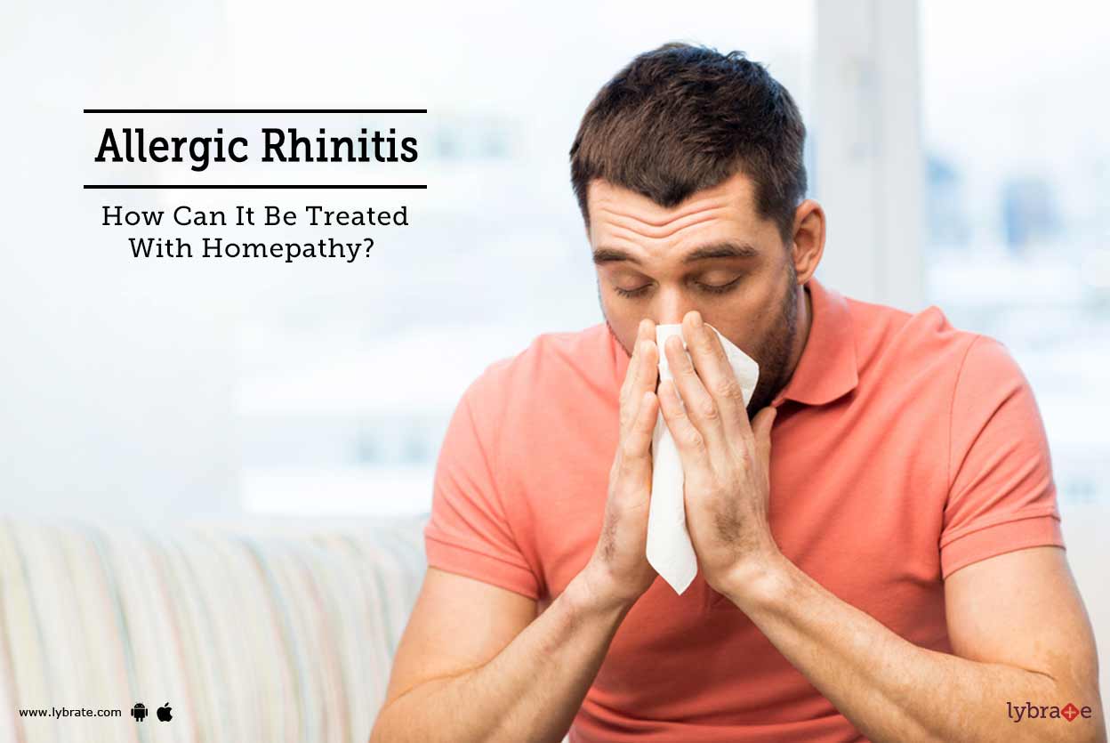 Allergic Rhinitis - How Can It Be Treated With Homepathy? - By Dr. T K ...