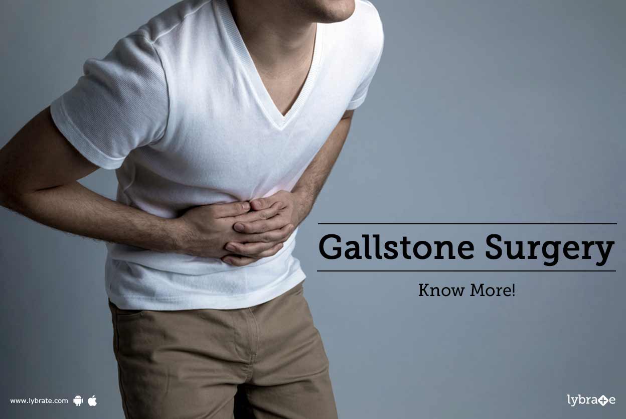 Gallstone Surgery - Know More! - By Dr. K.N. Srikanth | Lybrate