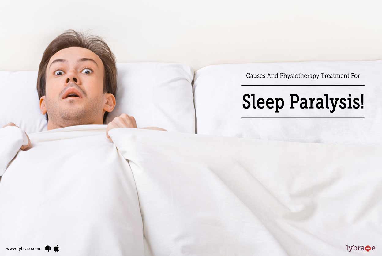 Causes And Physiotherapy Treatment For Sleep Paralysis! - By Dr. Ravi ...