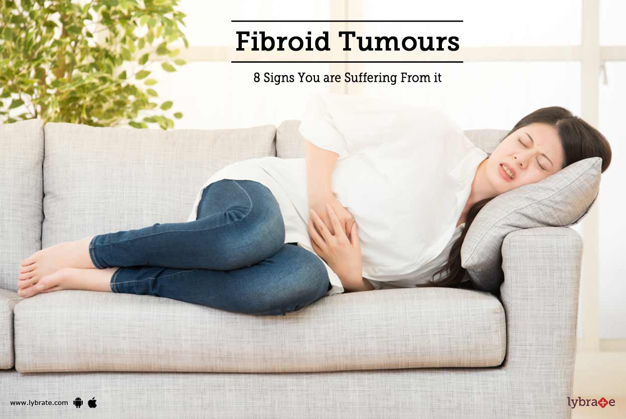 Fibroid Tumours - 8 Signs You are Suffering From it - By Dr. Aprajita ...