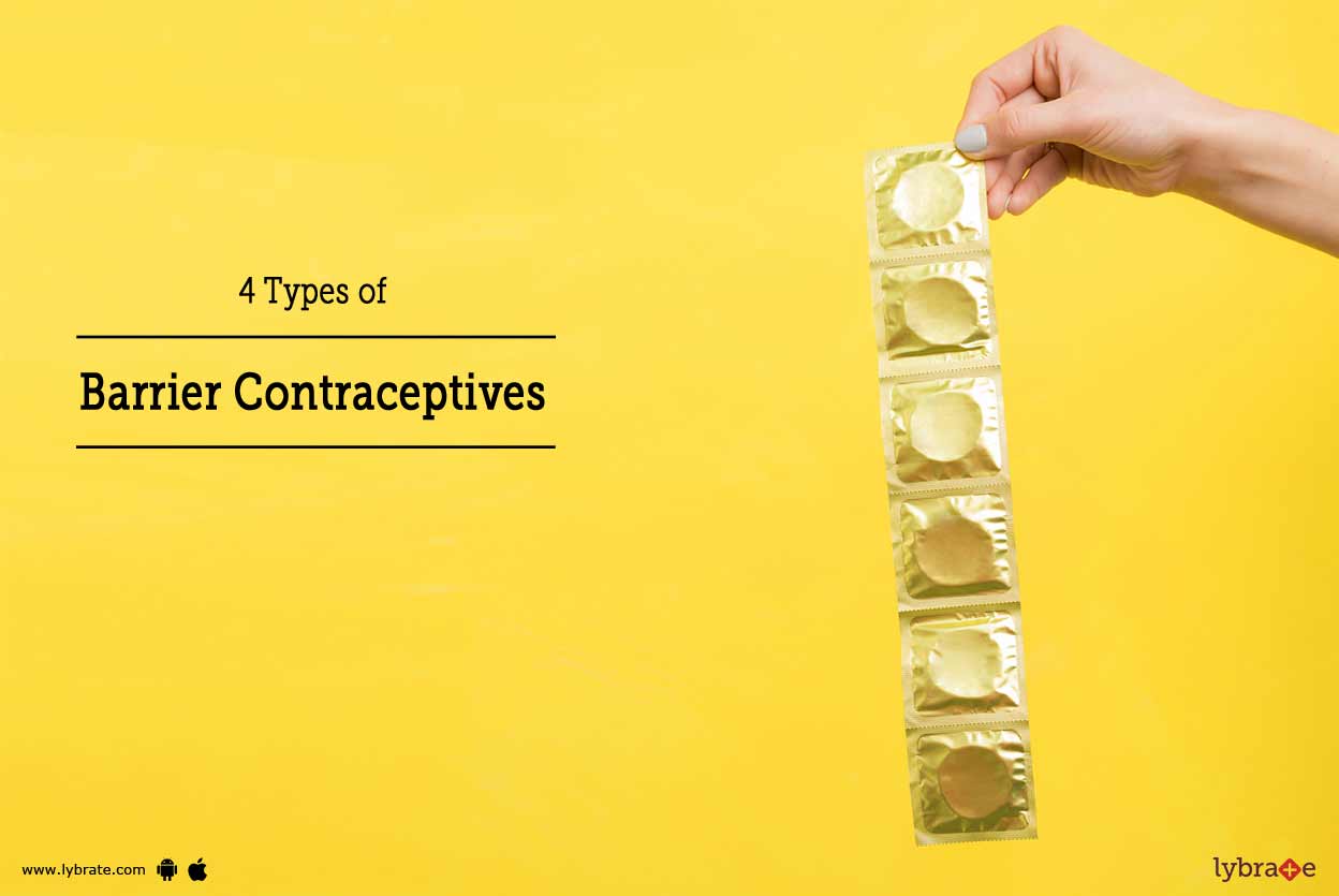 4 Types Of Barrier Contraceptives - By Dr. Imran Khan | Lybrate