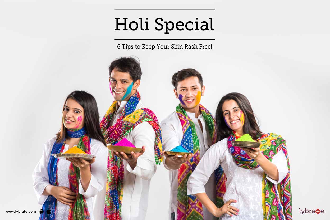 Holi Special - 6 Tips to Keep Your Skin Rash Free! - By Dr. Himanshu ...