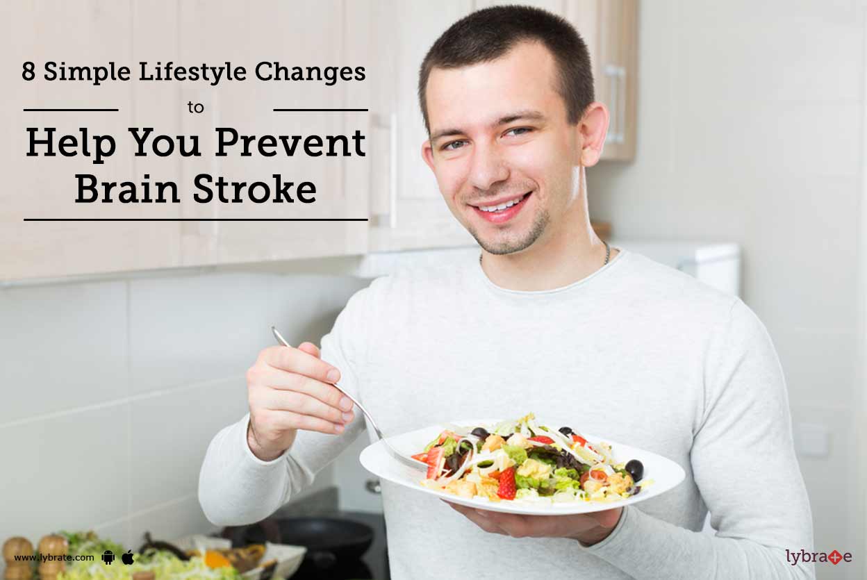 8 Simple Lifestyle Changes to Help You Prevent Brain Stroke - By Dr ...