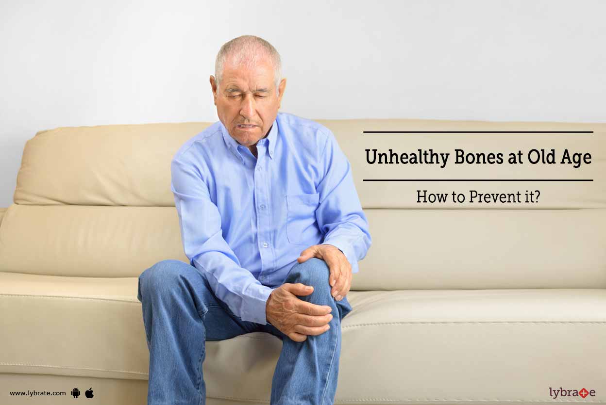 Unhealthy Bones at Old Age - How to Prevent it? - By Dr. Rakesh G. Nair ...