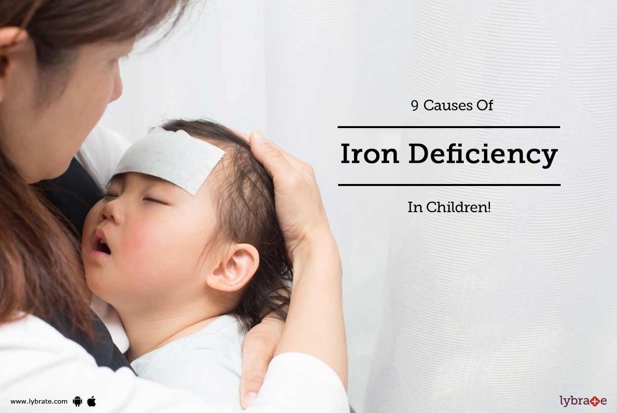 9 Causes Of Iron Deficiency In Children! - By Dr. Lata Bhat (Senior ...