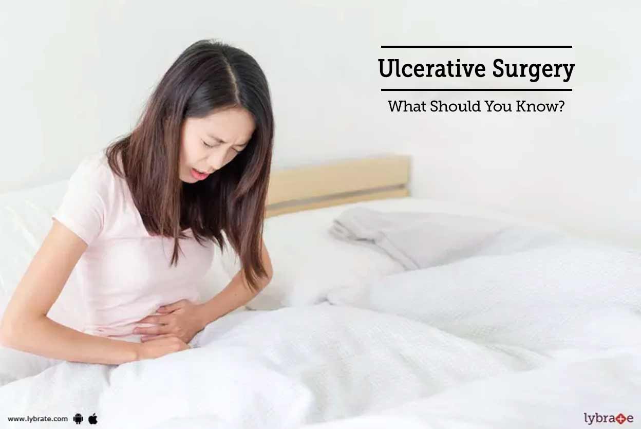 Ulcerative Surgery - What Should You Know? - By Dr. Nitin Pawar | Lybrate
