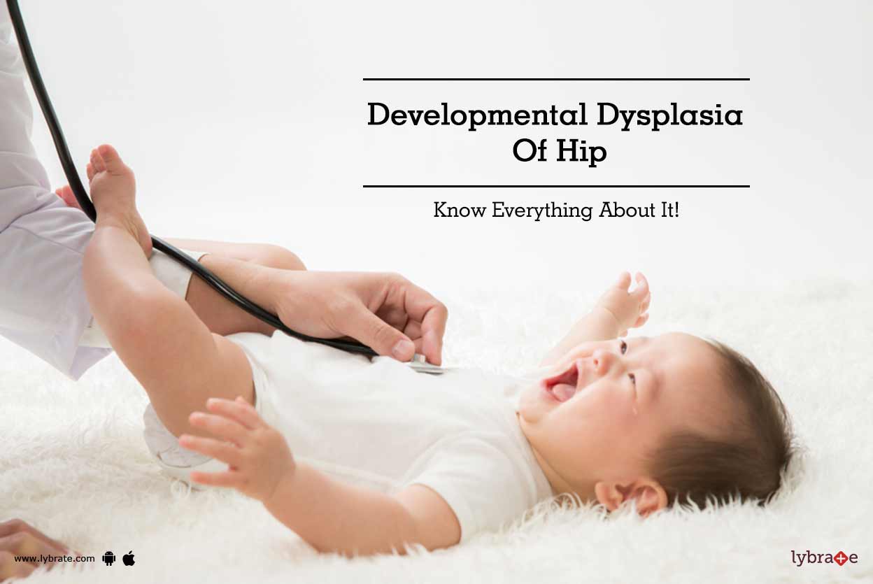 Developmental Dysplasia Of Hip - Know Everything About It! - By Dr ...