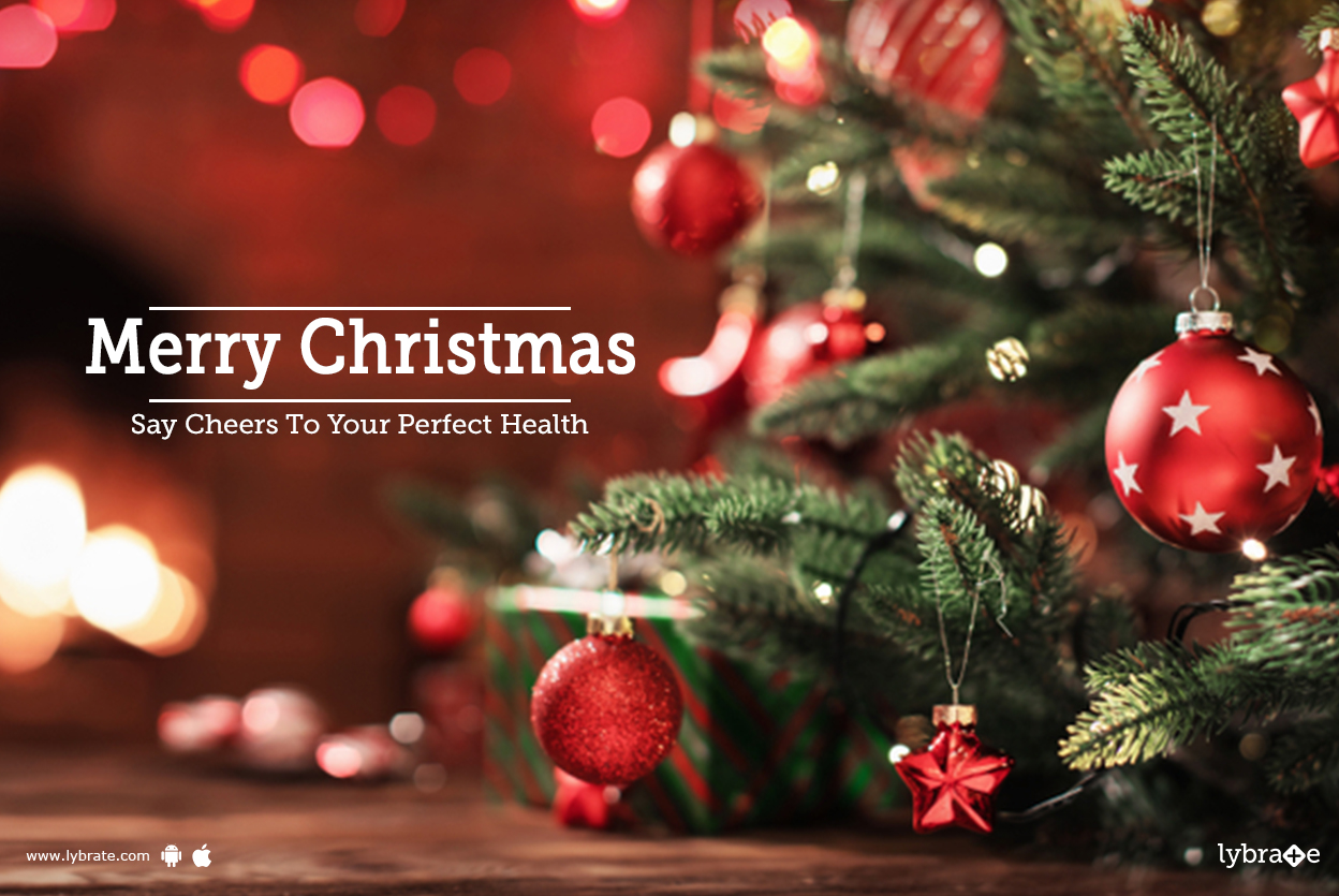 Merry Christmas- Say Cheers To Your Perfect Health - By Dt. Payaal ...