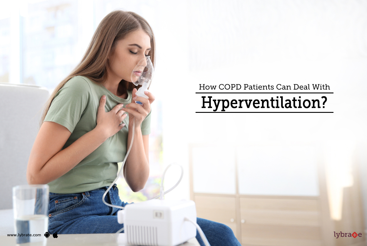 How COPD Patients Can Deal With Hyperventilation? - By Dr. Mool Chand ...