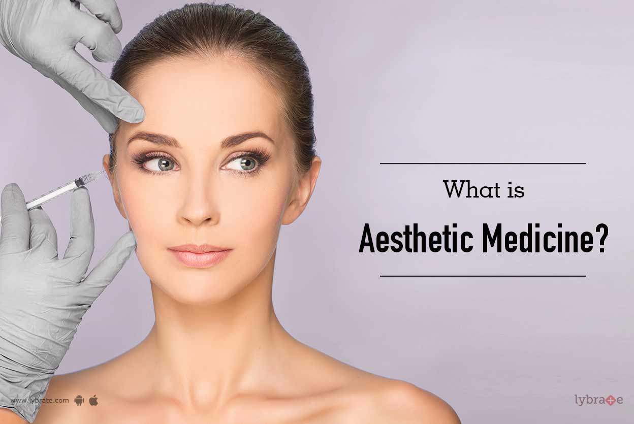 What Is Aesthetic Medicine By Dr Sandesh Gupta Lybrate
