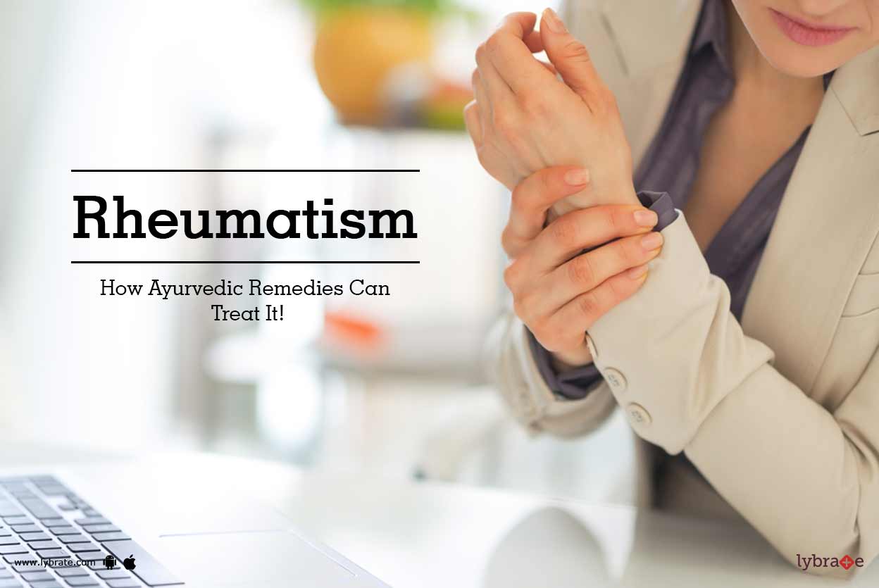 Rheumatism - How Ayurvedic Remedies Can Tret It! - By Dr. Pronab Haldar ...