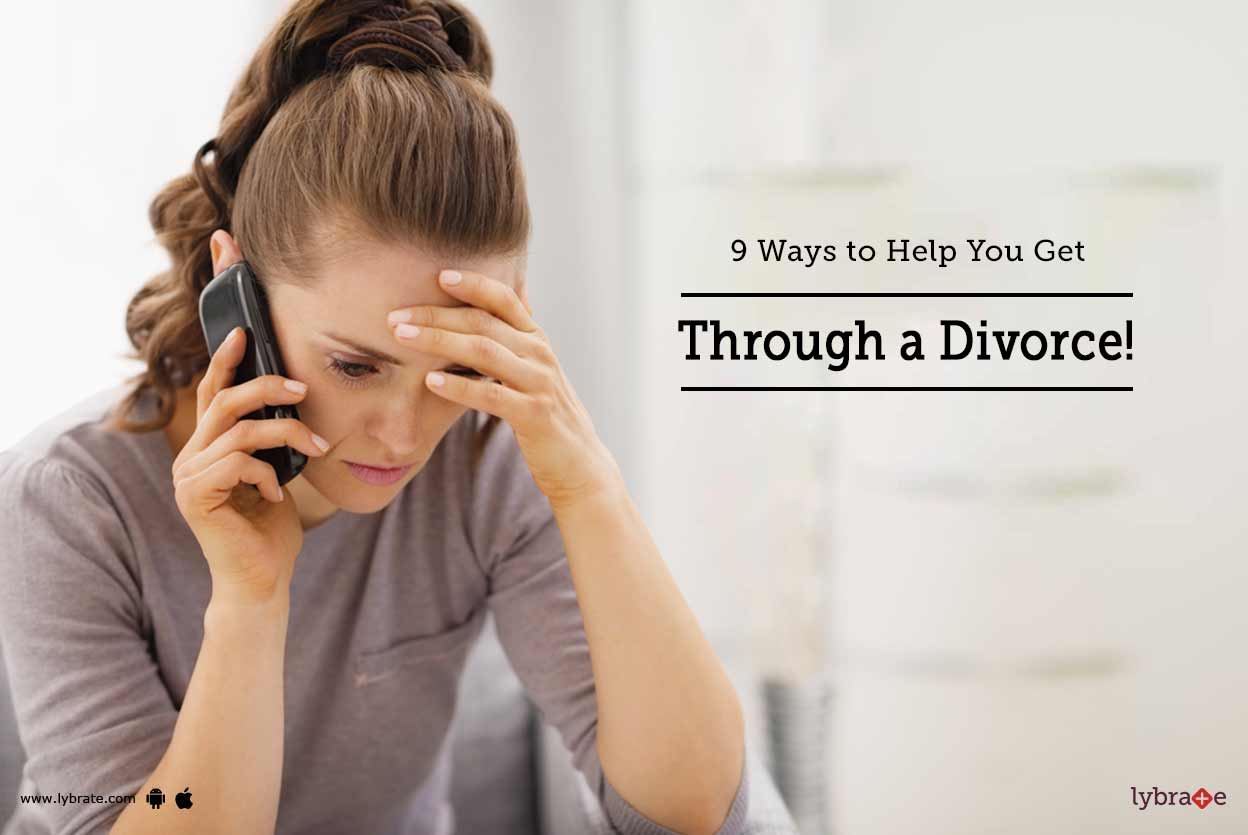 9 Ways to Help You Get Through a Divorce! - By Ms. Aarathi Selvan | Lybrate