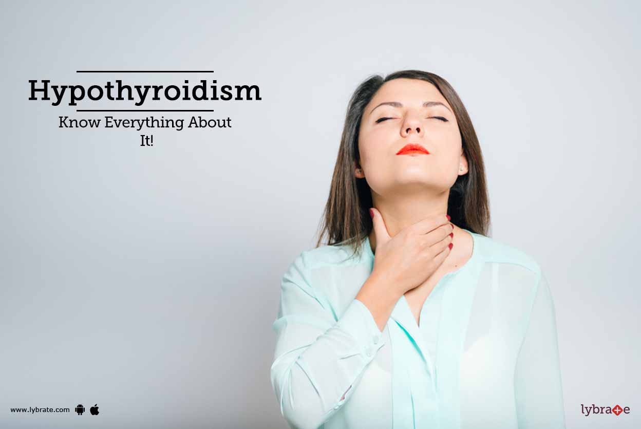 Hypothyroidism - Know Everything About It! - By Dr. Jagruti Parikh ...