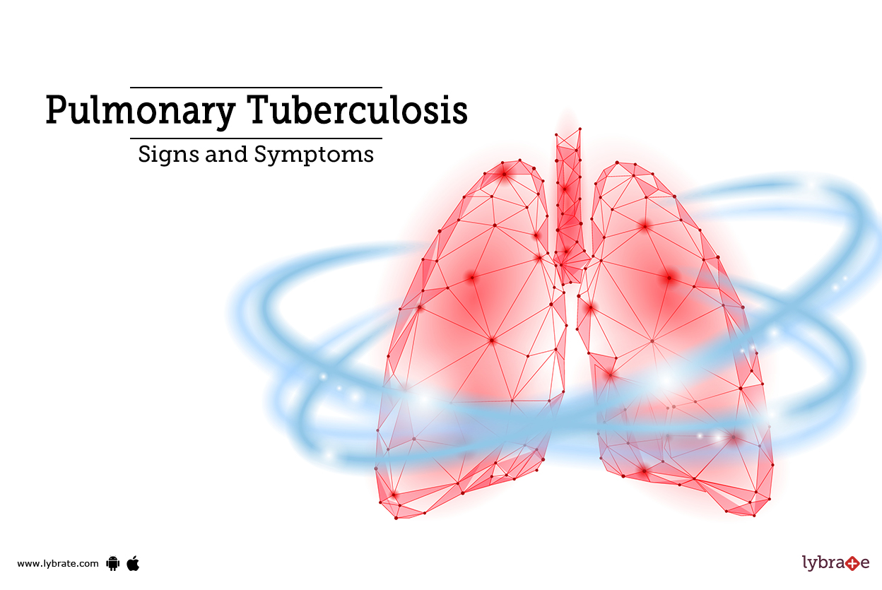 Pulmonary Tuberculosis- Signs and Symptoms - By Dr. Jagtap T N | Lybrate