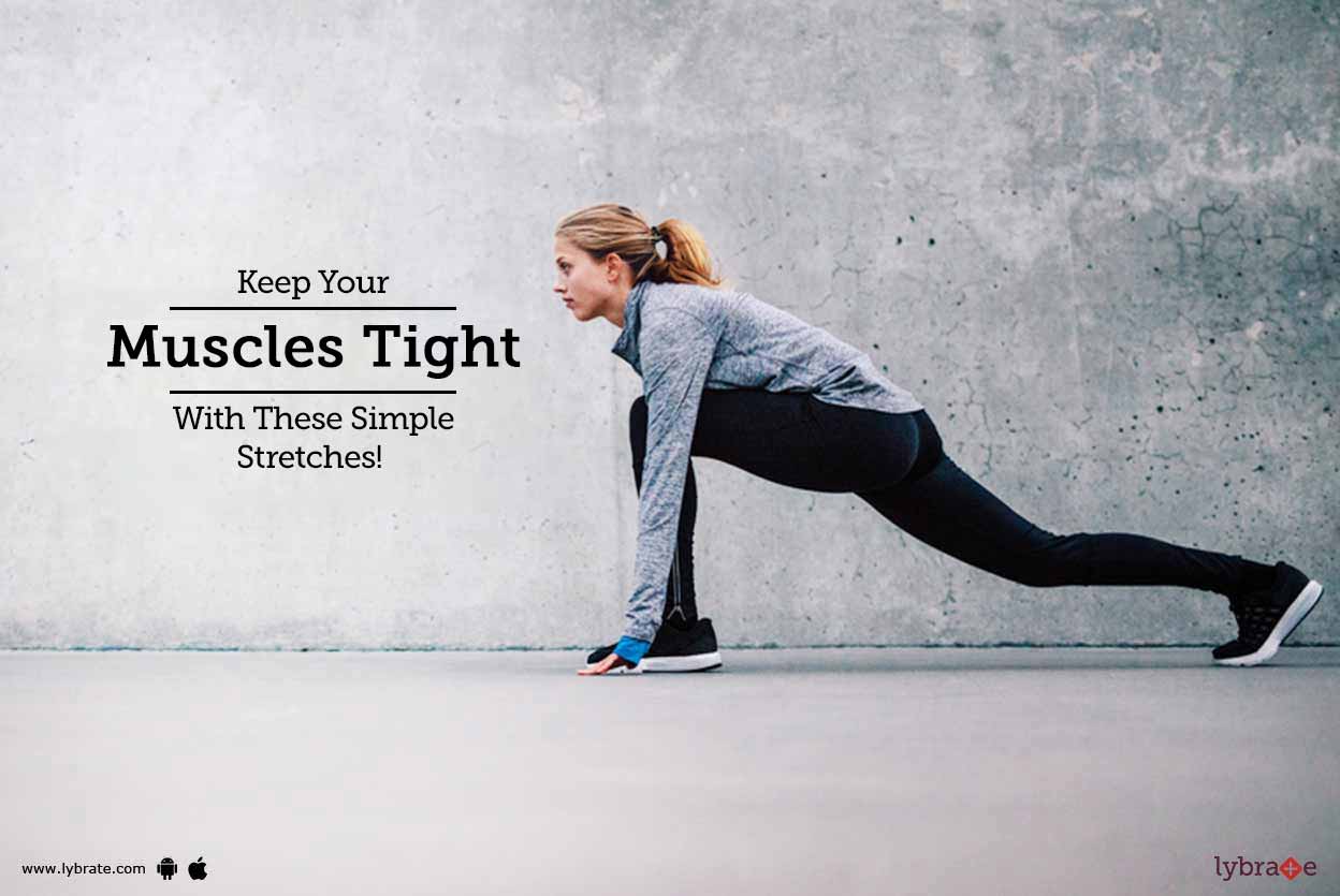 Keep Your Muscles Tight With These Simple Stretches! - By Dr. Deep Arya ...