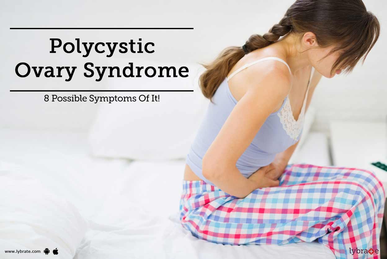 Polycystic Ovary Syndrome - 8 Possible Symptoms Of It! - By Dr. Apoorva ...