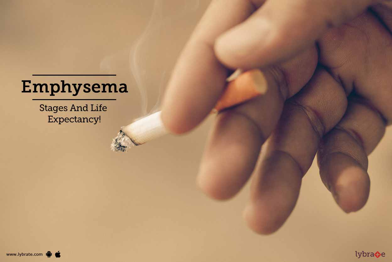 Emphysema: Stages And Life Expectancy! - By Dr. Arun Kanala | Lybrate