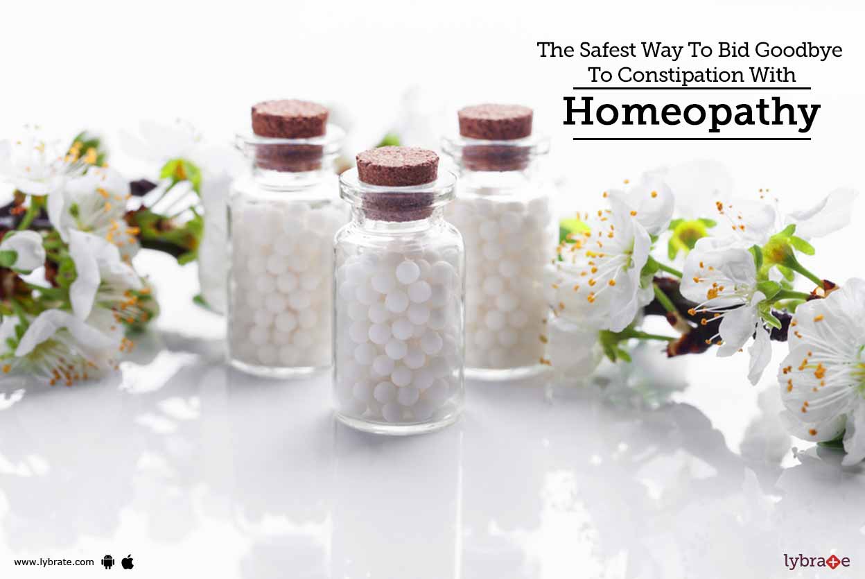 The Safest Way to Bid Goodbye to Constipation With Homeopathy - By Dr ...