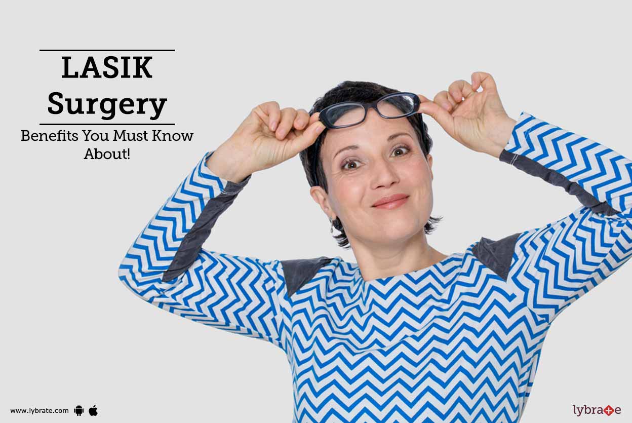 LASIK Surgery - Benefits You Must Know About! - By Asg Eye Hospital ...